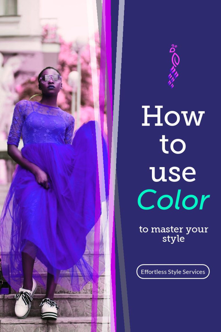 How to Use Color to Master Your Style – Effortless Style Services